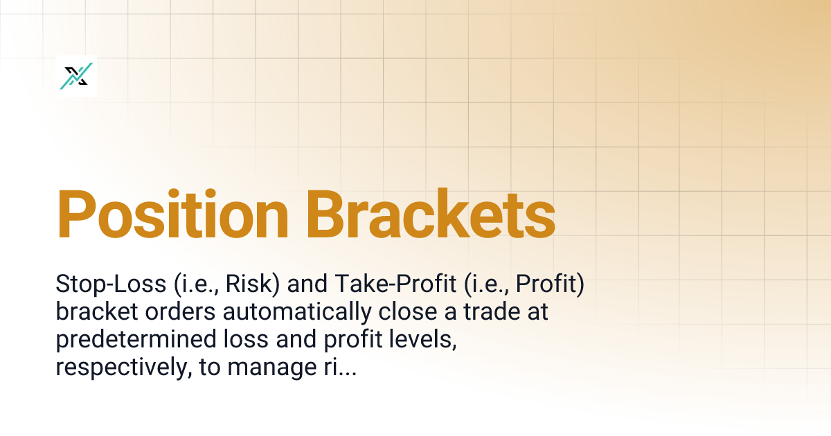 Position Brackets | ProjectX Help Center