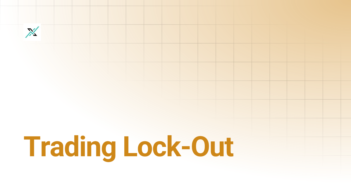 Trading Lock-Out | ProjectX Help Center